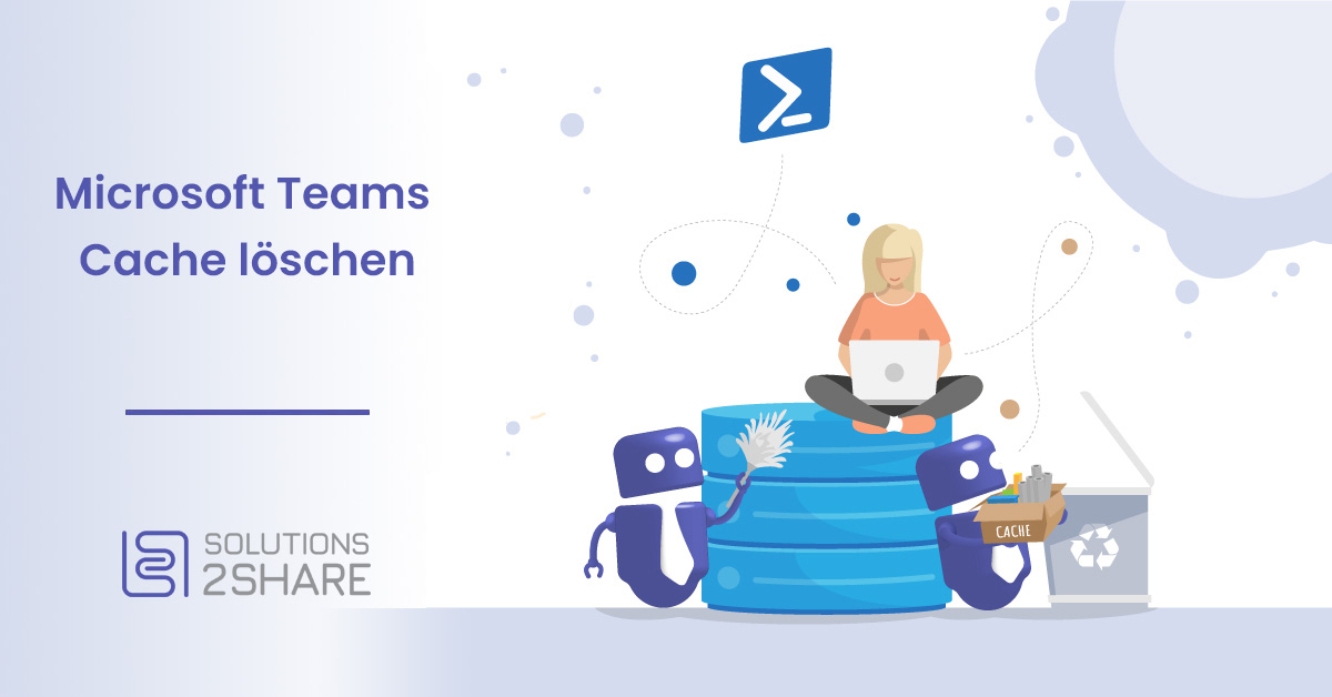 Cache Leeren Microsoft Teams _ Cache des Microsoft Teams Clients ...