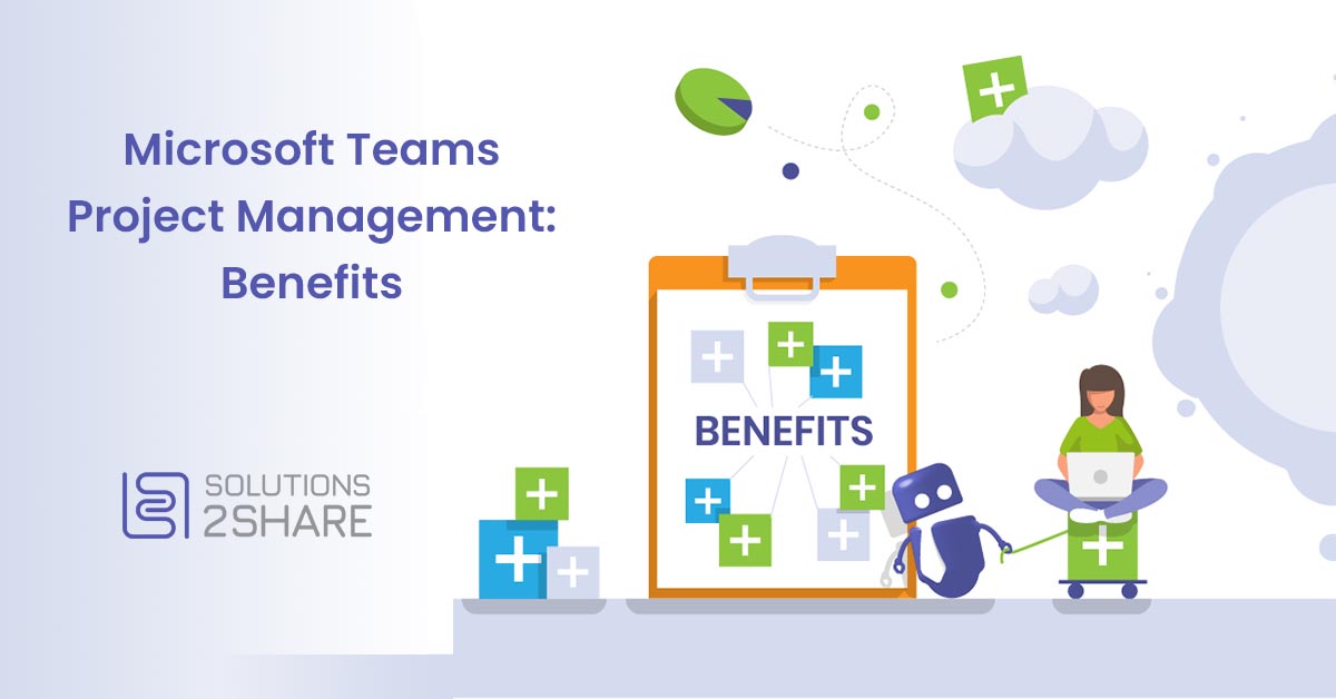 Microsoft Teams Project Management Benefits