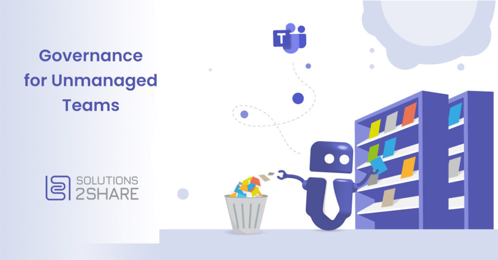 Governance for Unmanaged Teams in Microsoft Teams