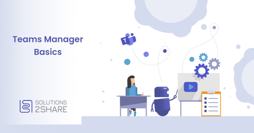 Teams Manager Basics: Erste Schritte für Teams Governance