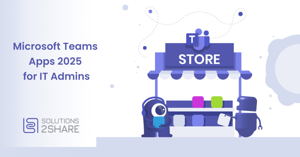 The 10 best Microsoft Teams Apps 2025 for IT Admins