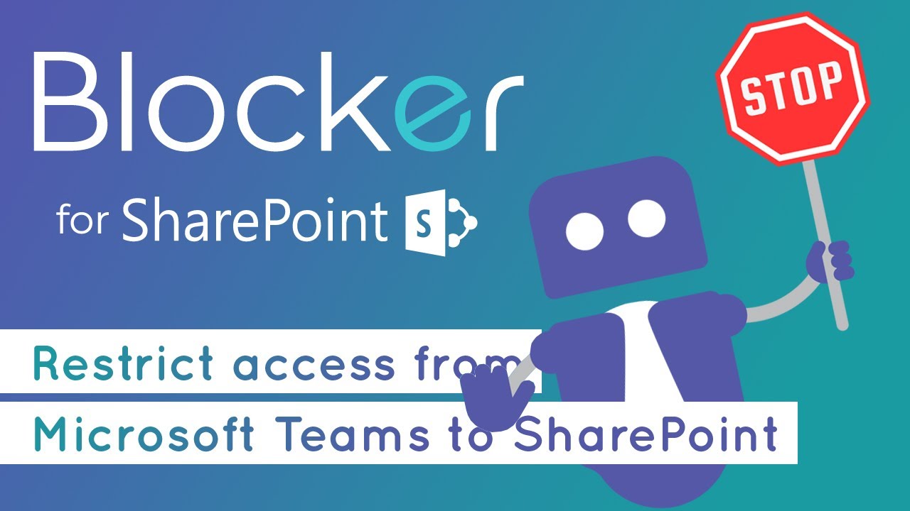 Blocker for SharePoint in Microsoft Teams - Solutions2Share